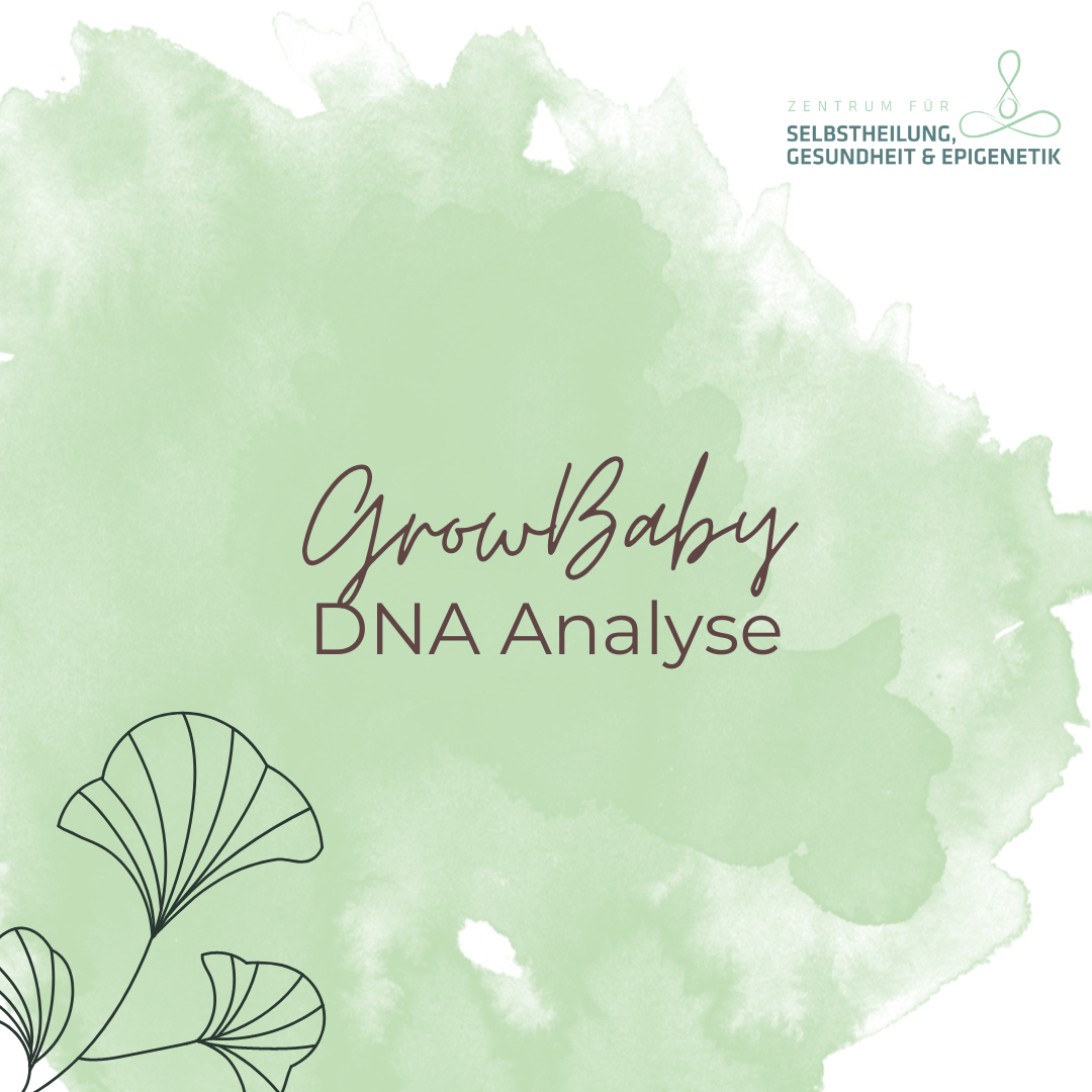 DNA GrowBaby - Zentrum für Selbstheilung, Gesundheit & Epigenetik
